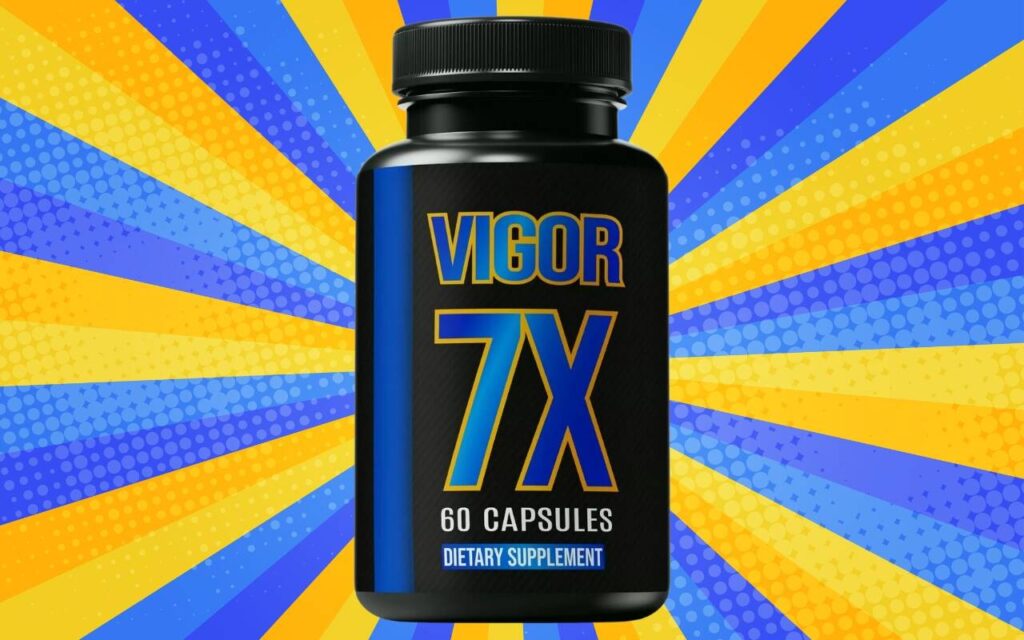 Vigor 7X Claims to Boost Stamina – But Does It Actually Work? | South ...